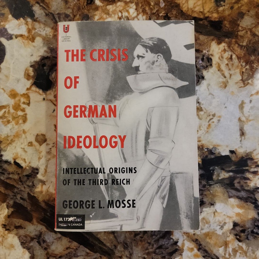 Crisis of German Ideology by George L. Mosse
