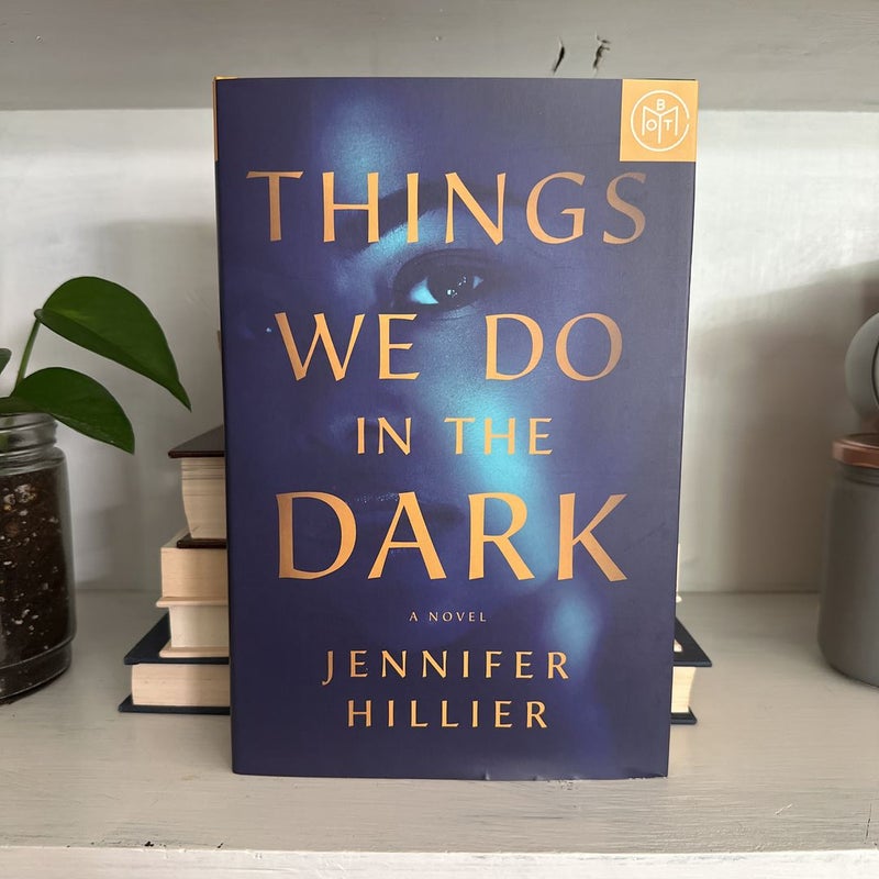 Things We Do In The Dark By Jennifer Hillier Hardcover Pangobooks