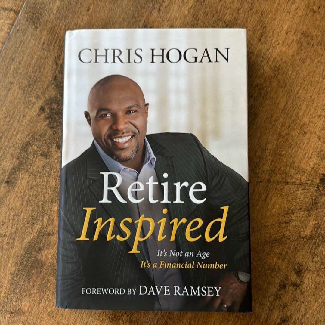 Retire Inspired by Chris Hogan, Dave Ramsey