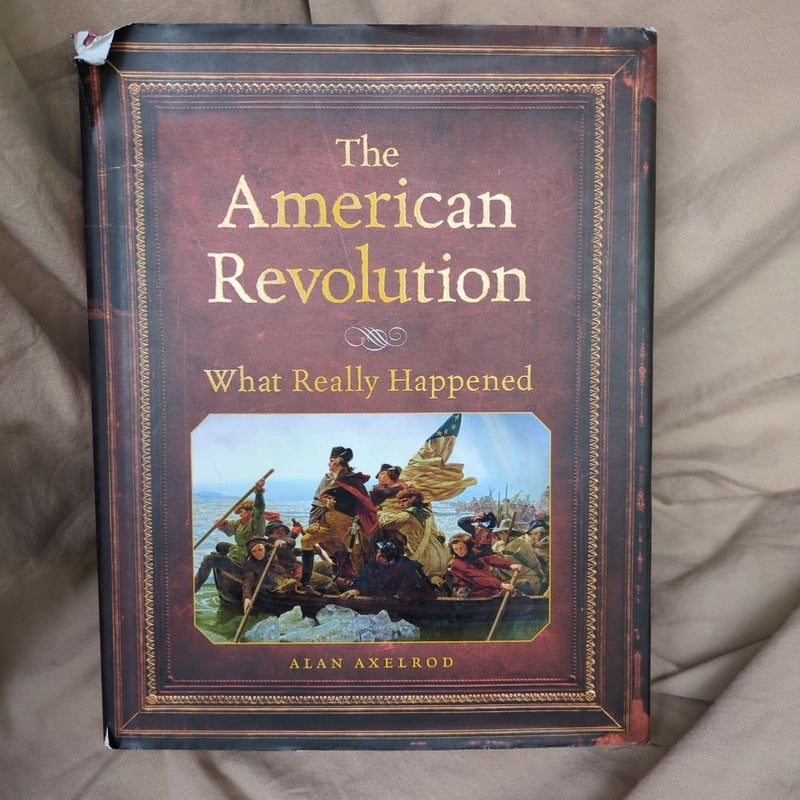 The American Revolution by Alan Axelrod, Hardcover | Pangobooks