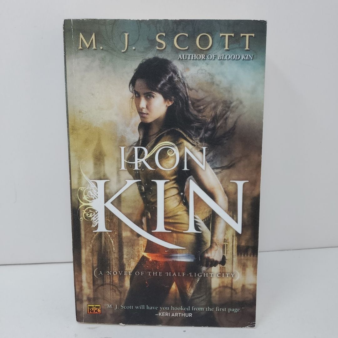 Iron Kin by M. J. Scott