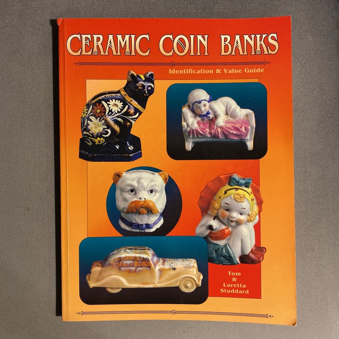 Ceramic Coin Banks by Tom Stoddard, Loretta Stoddard