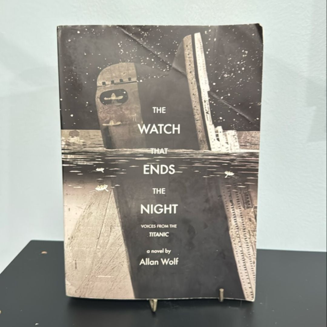 The Watch That Ends the Night by Allan Wolf