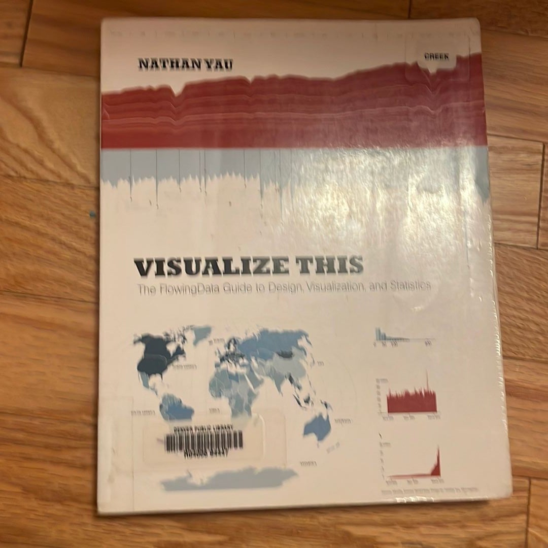 Visualize This by Nathan Yau, Paperback | Pangobooks