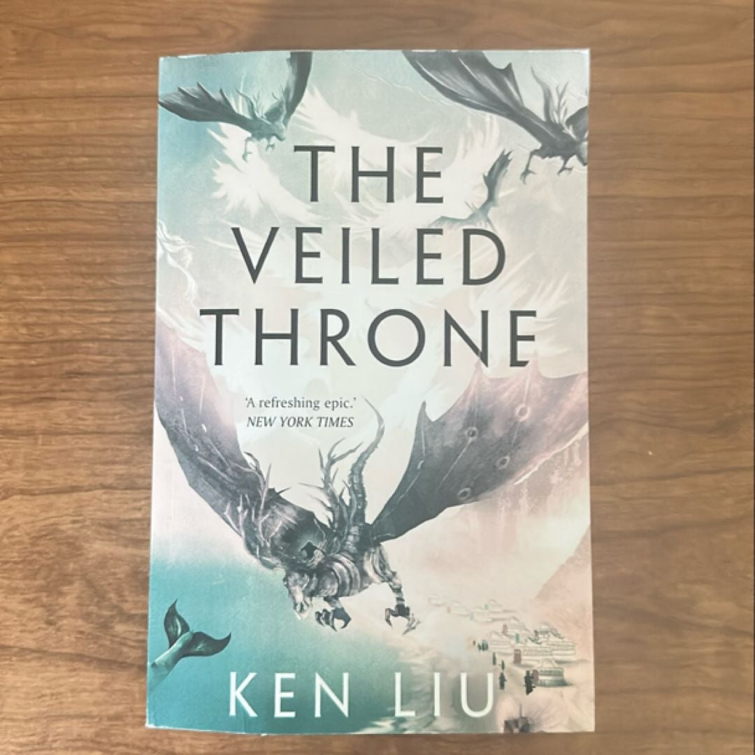 The Veiled Throne by Ken Liu