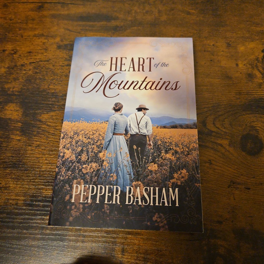 The Heart of the Mountains by Pepper Basham