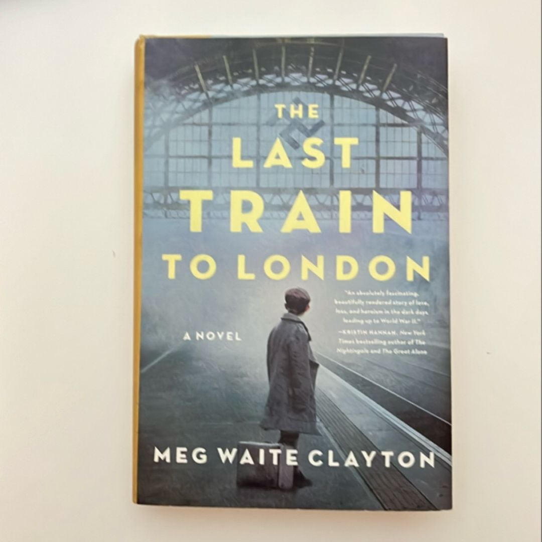 The Last Train to London by Meg Waite Clayton