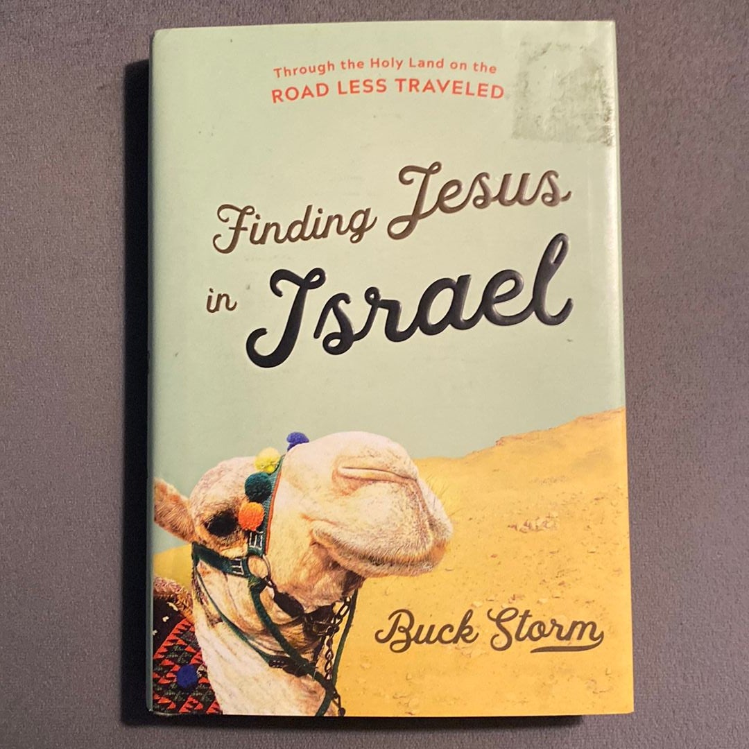 Finding Jesus in Israel by Buck Storm, Hardcover | Pangobooks