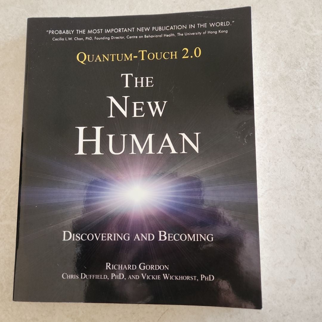 Quantum-Touch 2. 0 - the New Human by Richard Gordon, Chris Duffield ...
