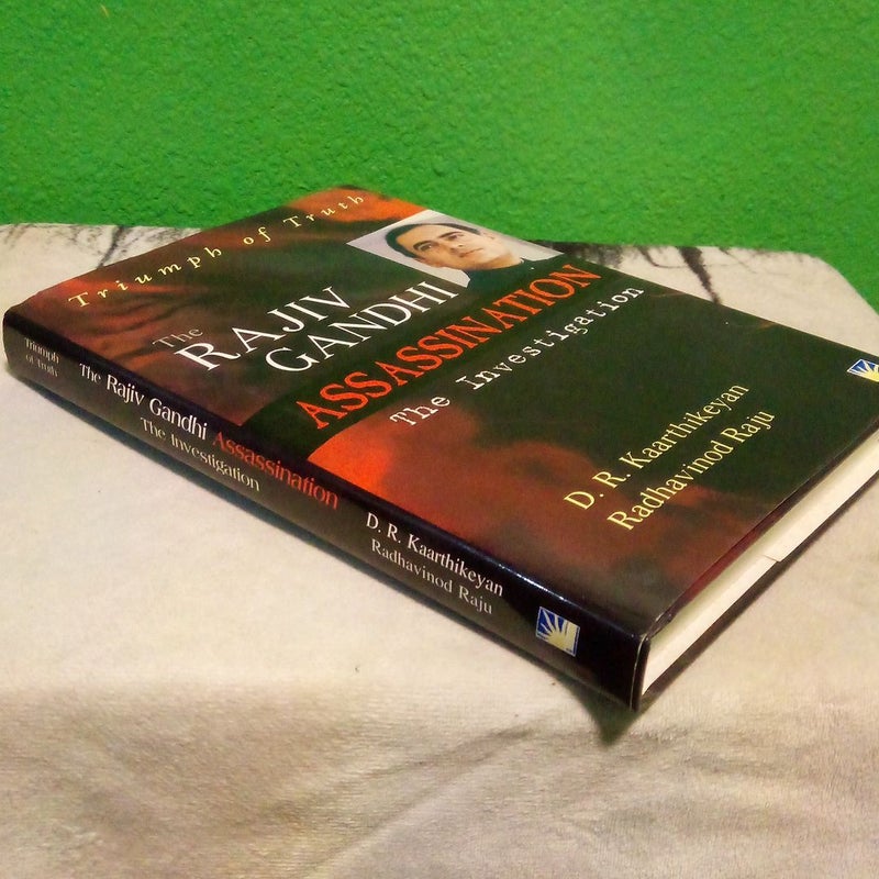 Triumph of Truth: the Rajiv Gandhi Assassination by Radhavinod Raju ...