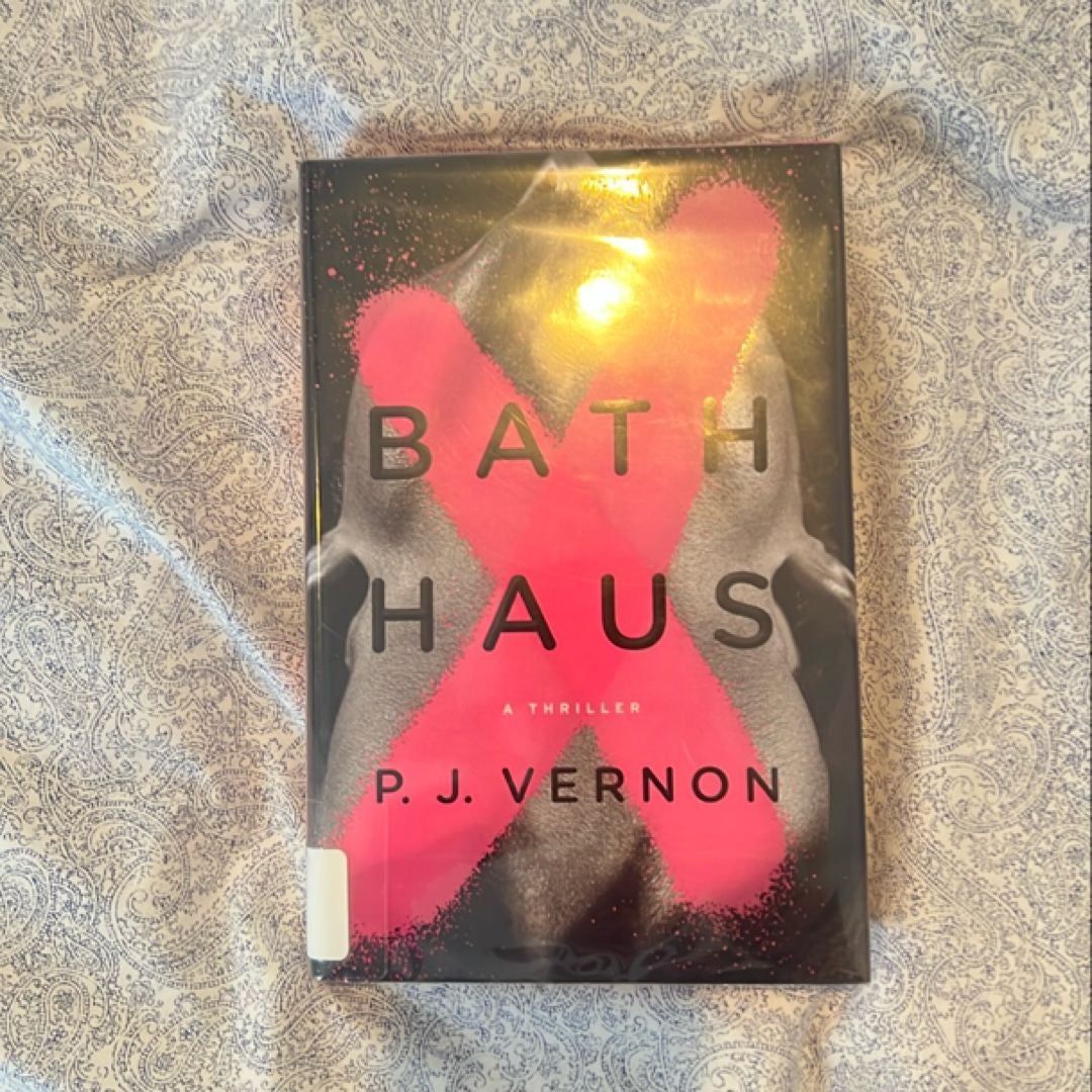 Bath Haus by P. J. Vernon
