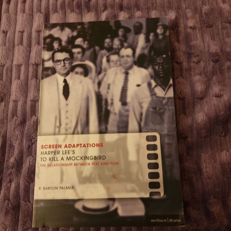 Screen Adaptations: to Kill a Mockingbird by R. Barton Palmer, Deborah ...