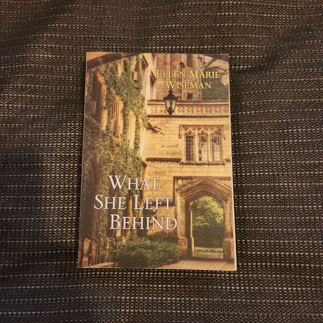 What She Left Behind by Ellen Marie Wiseman