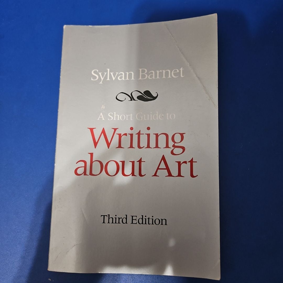 A Short Guide to Writing about Art by Sylvan Barnet