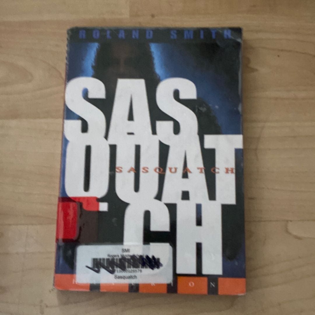 Sasquatch by Roland Smith