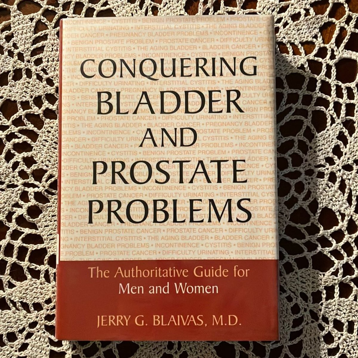 Conquering Bladder and Prostate Problems by Jerry G. Blaivas