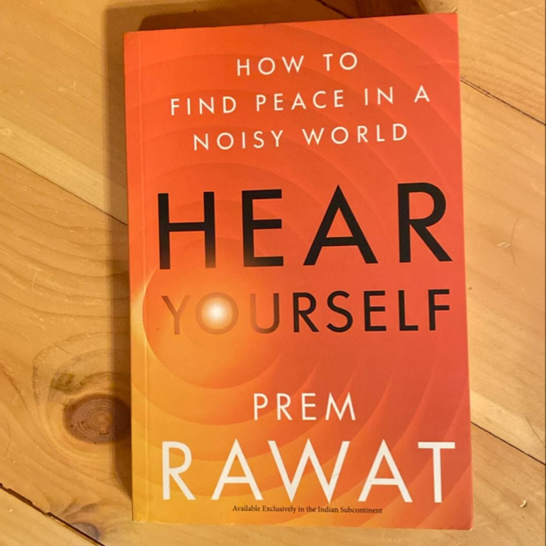 Hear Yourself by Prem Rawat, Paperback | Pangobooks