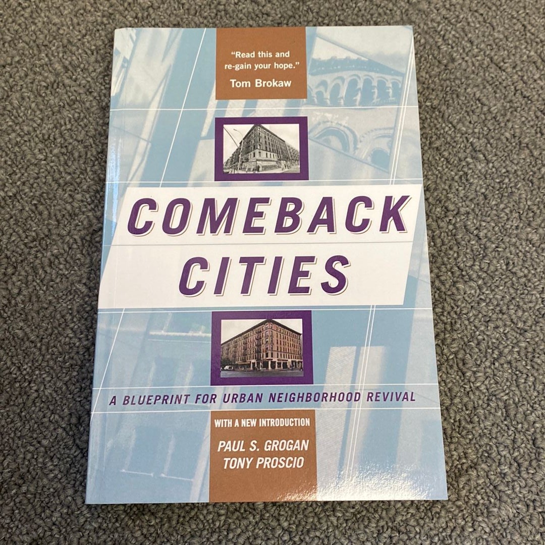 Comeback Cities by Paul Grogan, Tony Proscio