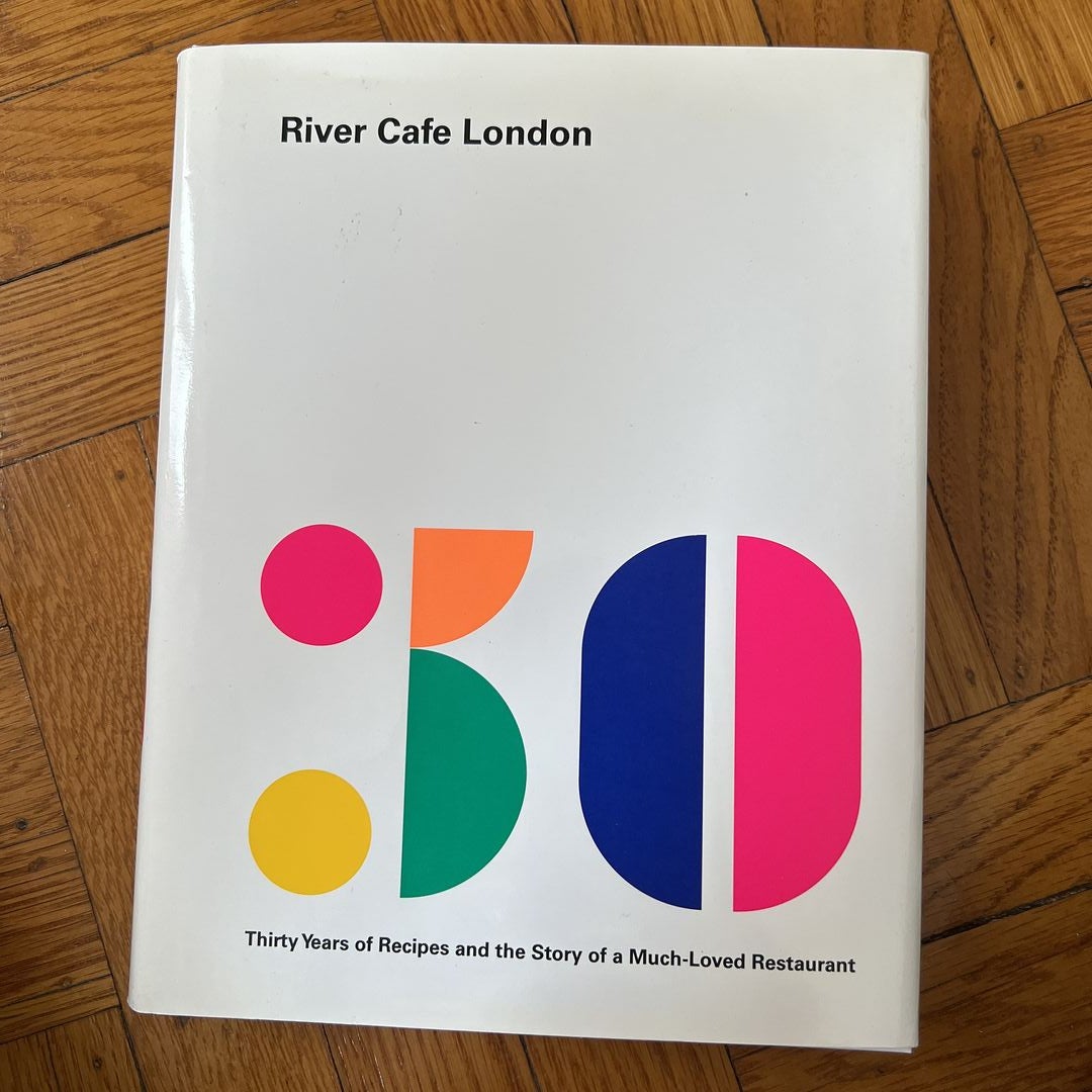 River Cafe London by Ruth Rogers, Sian Wyn Owen, Joseph Trivelli, Rose Gray