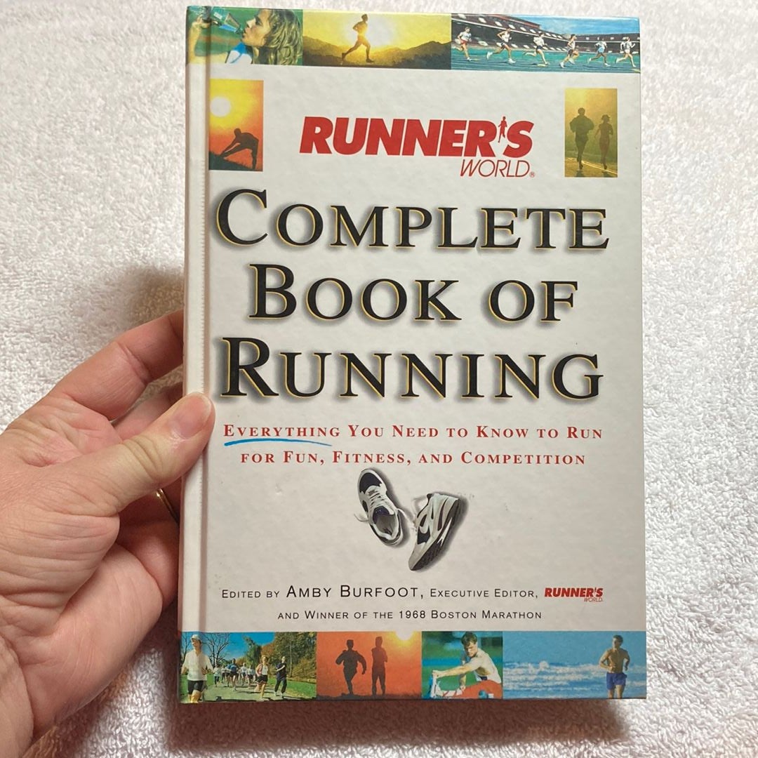 Runner's World Complete Book of Running by Amby Burfoot