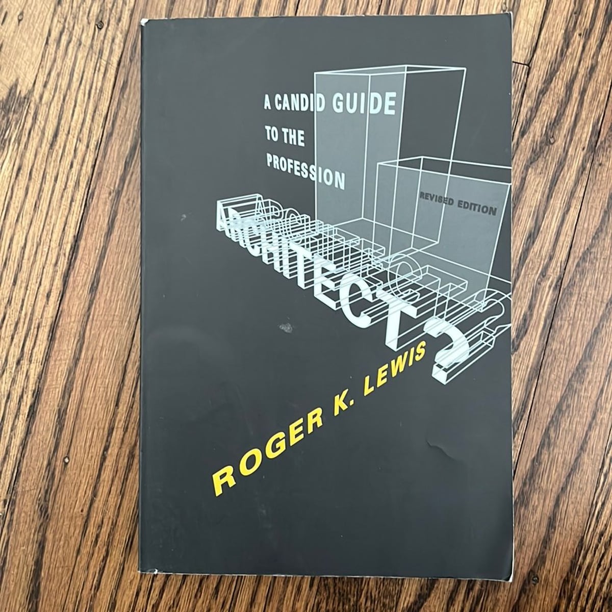 Architect? by Roger K. Lewis