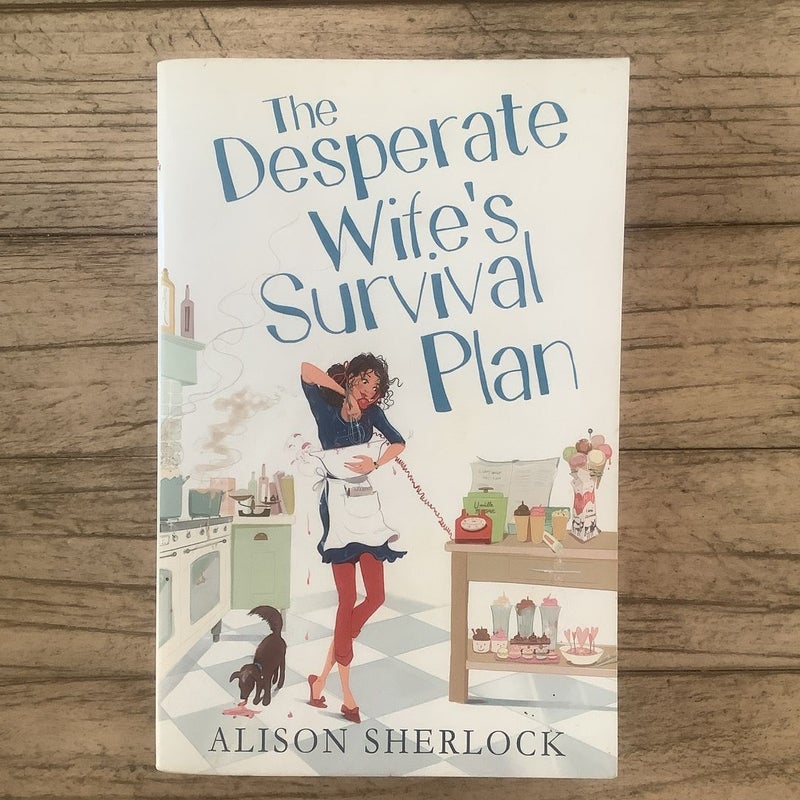 The Desperate Wife's Survival Plan by Alison Sherlock