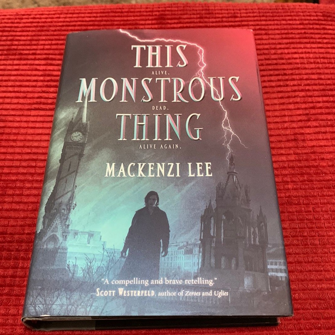 This Monstrous Thing by Mackenzi Lee