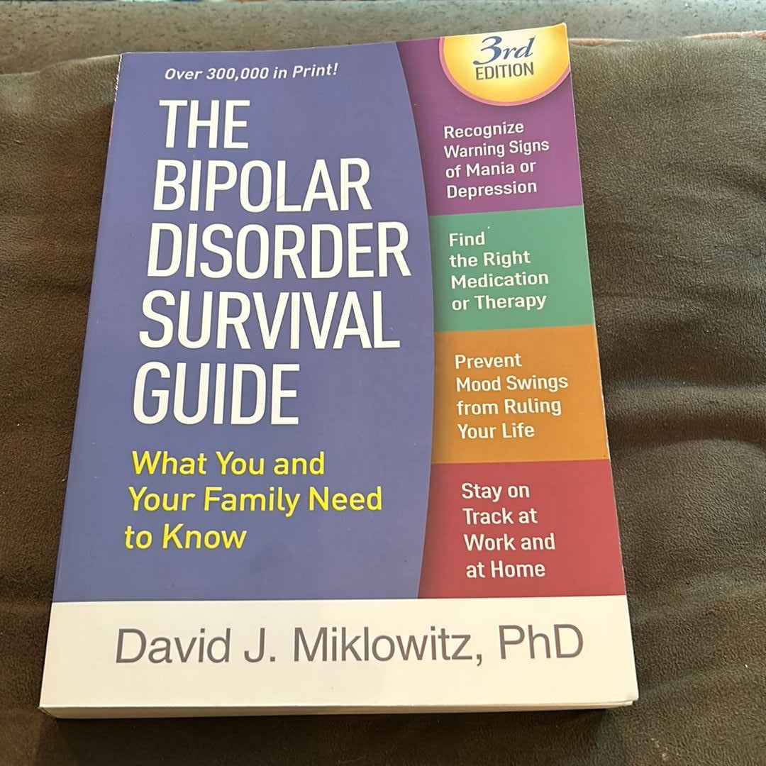 The Bipolar Disorder Survival Guide by David J. Miklowitz