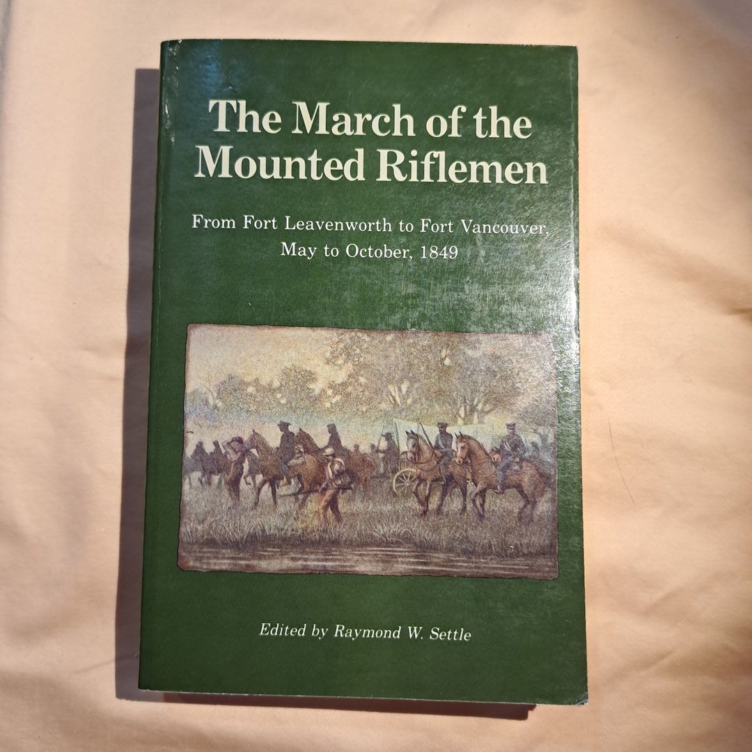 The March of the Mounted Riflemen by Raymond W. Settle