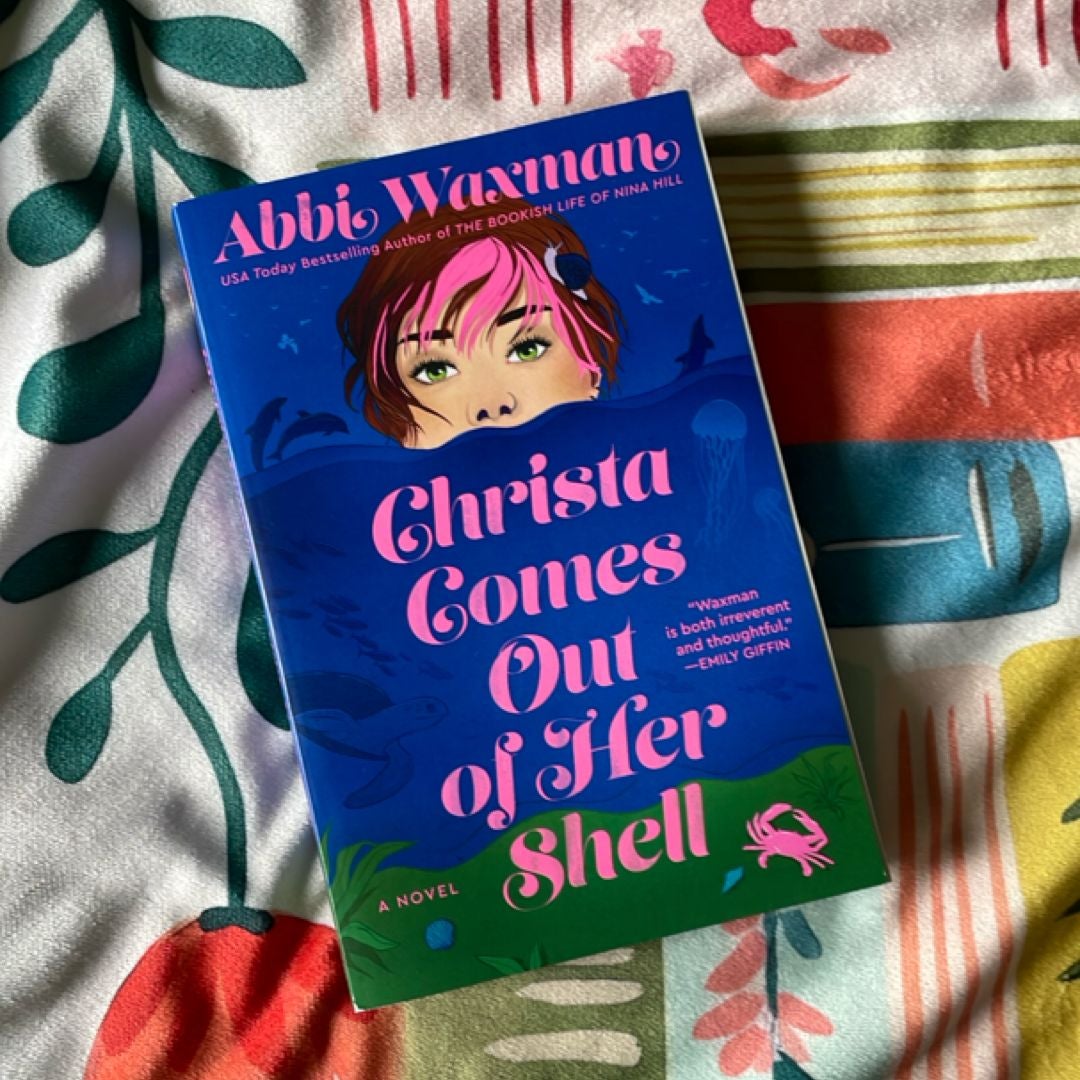 Christa Comes Out of Her Shell by Abbi Waxman