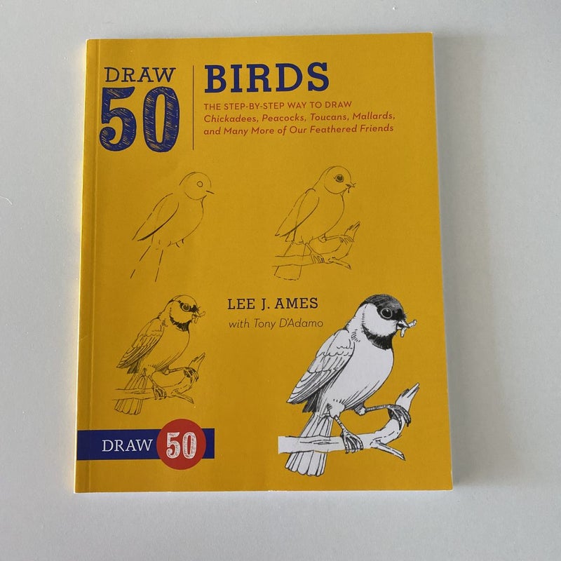 Draw 50 Birds by Lee J. Ames, Tony D'Adamo