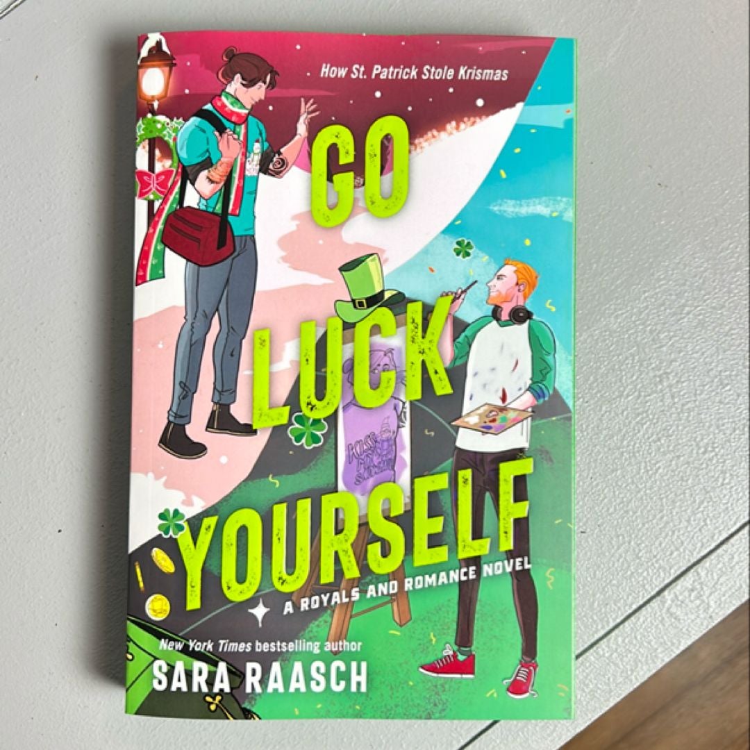 Go Luck Yourself by Sara Raasch