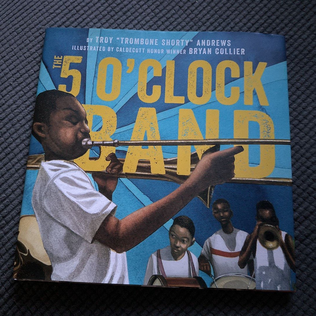 The 5 o'Clock Band by Troy Andrews, Bill Taylor