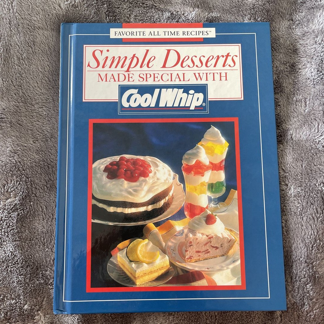 Simple Desserts Made Special with Cool Whip by Kraft Foods Staff