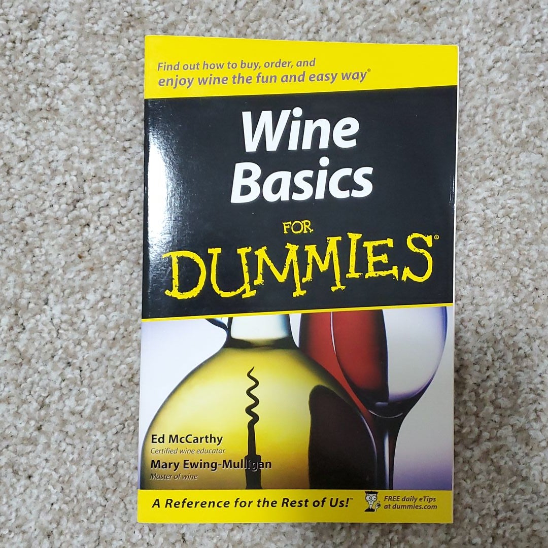 Wine Basics for Dummies by Ed McCarthy, Mary Ewing-Mulligan, Paperback ...