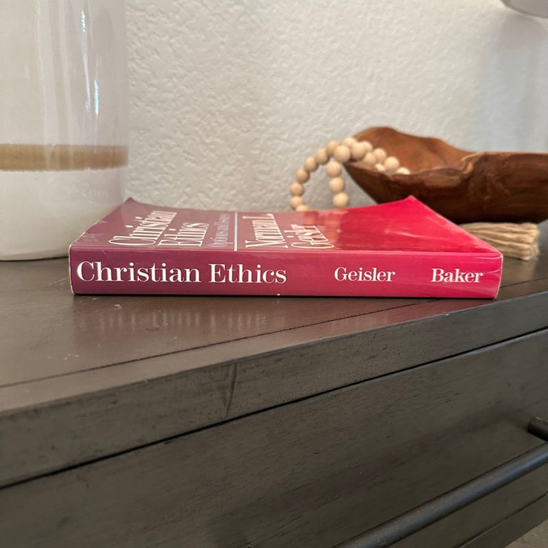 Christian Ethics by Norman L. Geisler