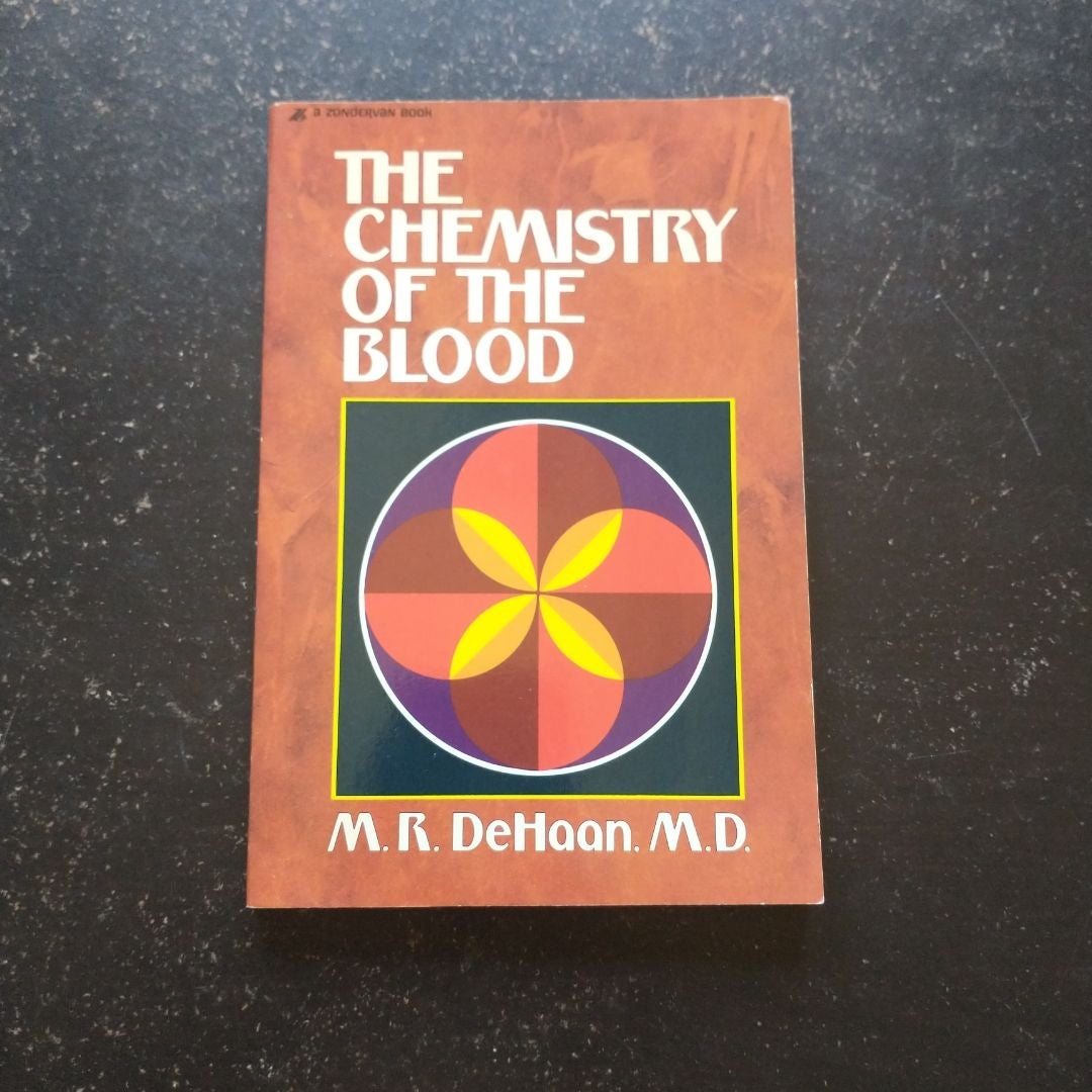 Chemistry of the Blood by M. R. DeHaan