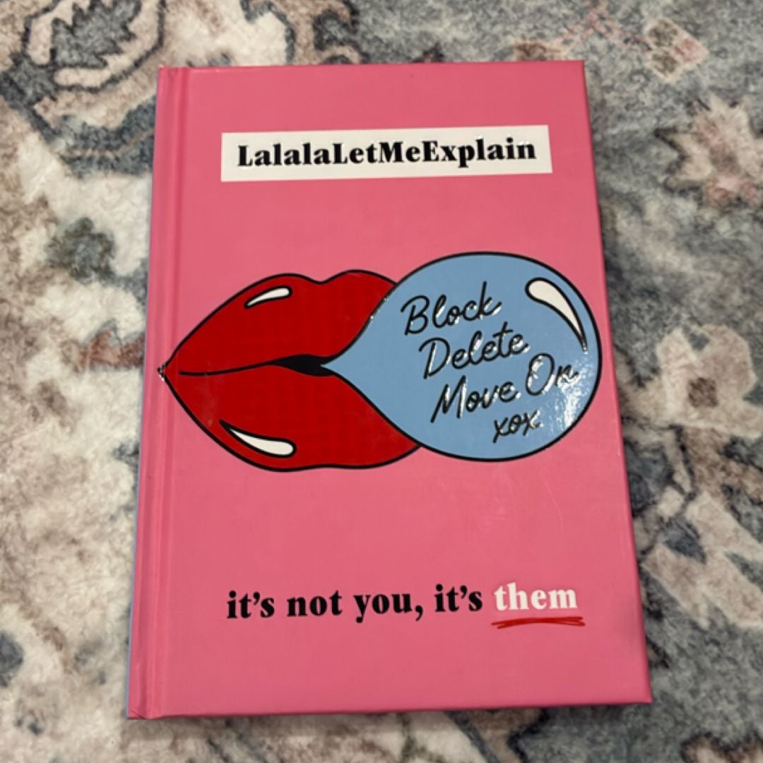 Block, Delete, Move On by Lalalaletmeexplain, Hardcover | Pangobooks