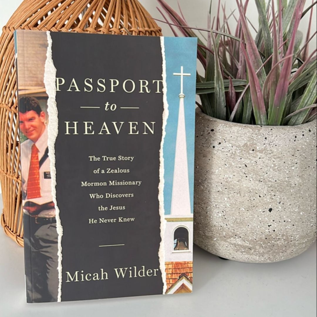 Passport to Heaven by Micah Wilder