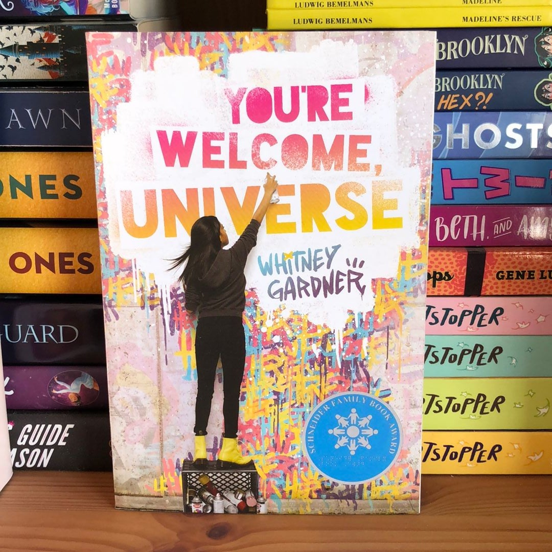 You're Welcome, Universe by Whitney Gardner