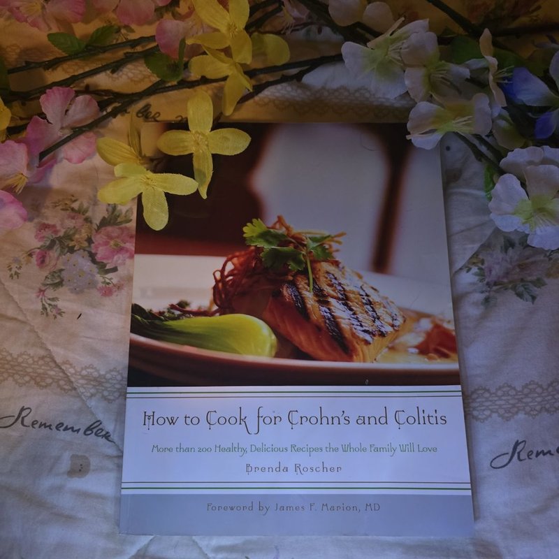 How to Cook for Crohn's and Colitis by Brenda Roscher
