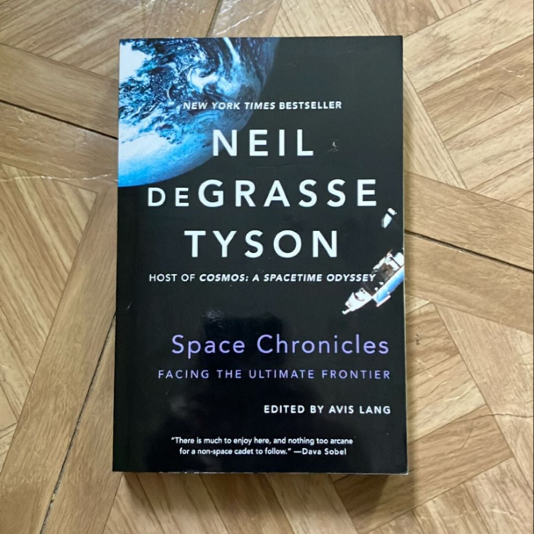 Space Chronicles by Neil deGrasse Tyson
