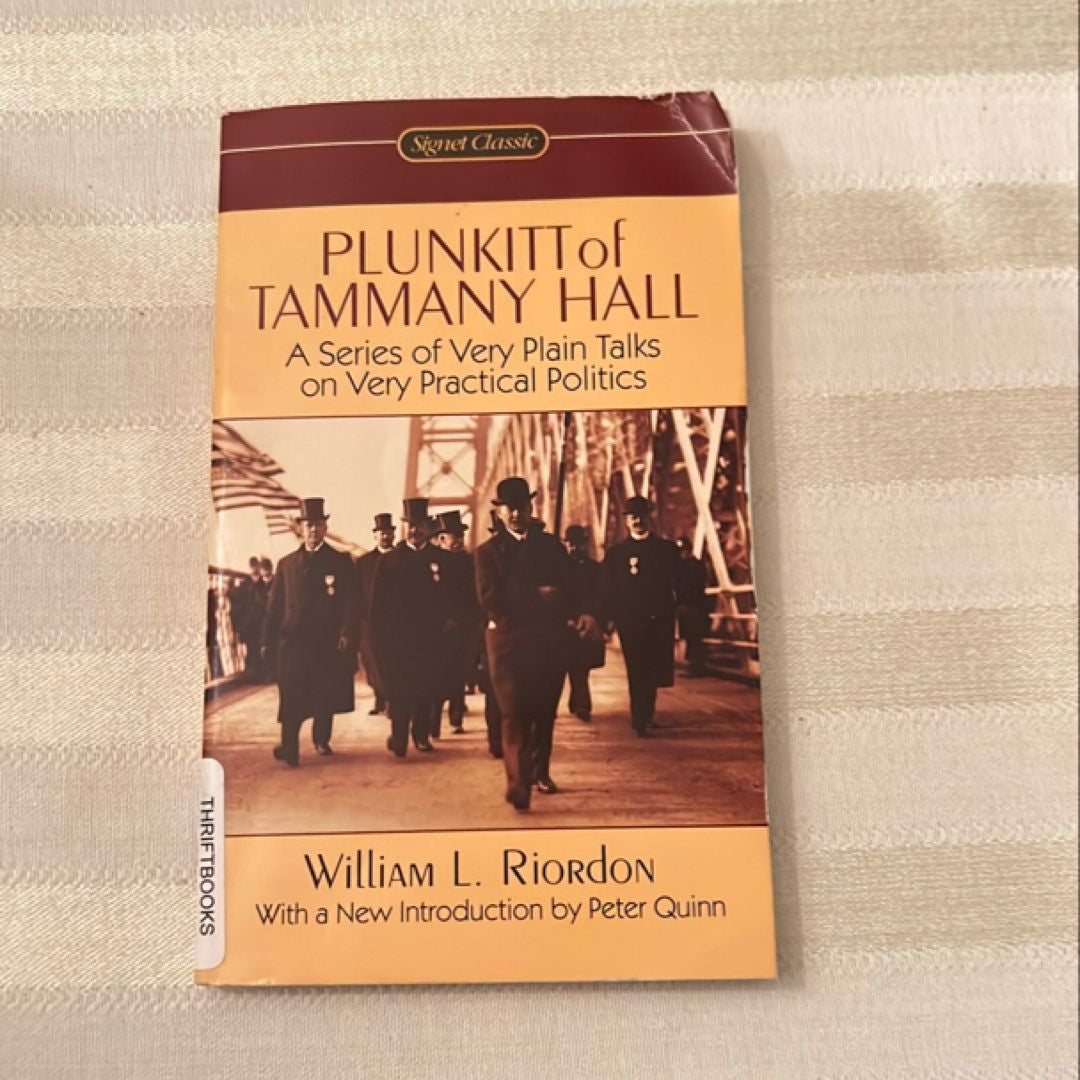 Plunkitt of Tammany Hall by William L. Riordon