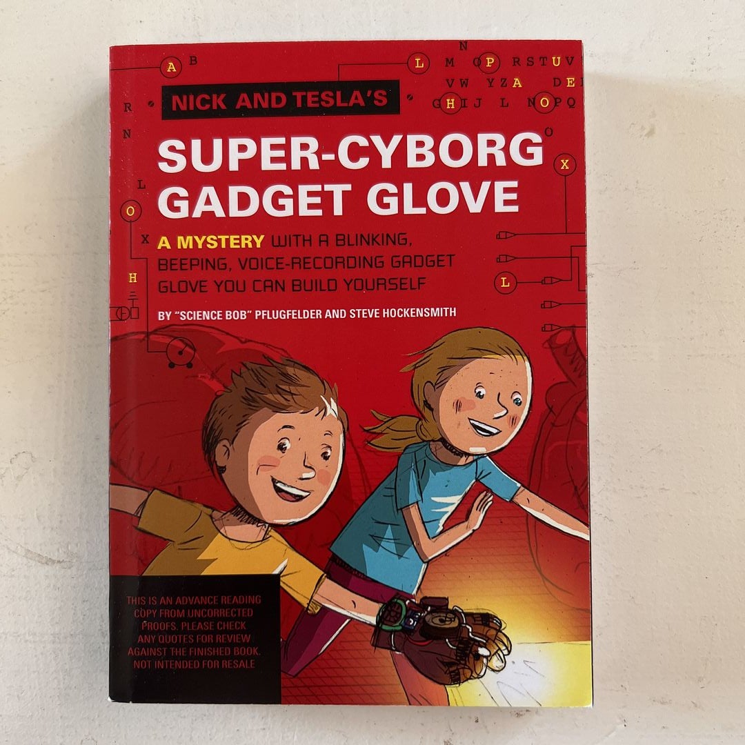 Nick and Tesla's Super-Cyborg Gadget Glove by Bob Pflugfelder, Steve ...