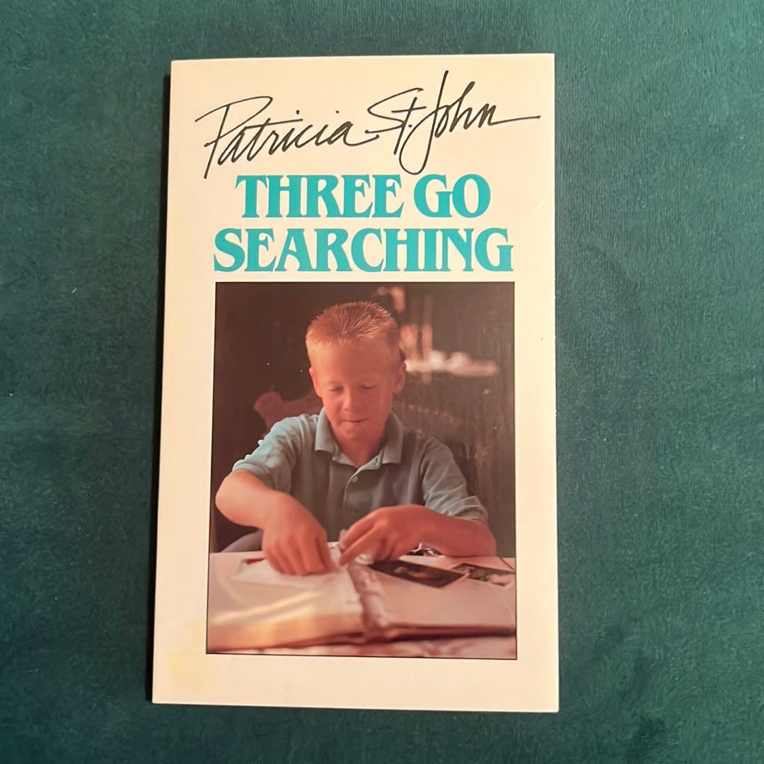 Three Go Searching by Patricia St. John