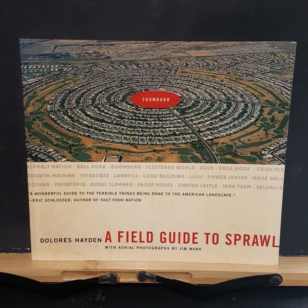 A Field Guide to Sprawl by Dolores Hayden, Jim Wark