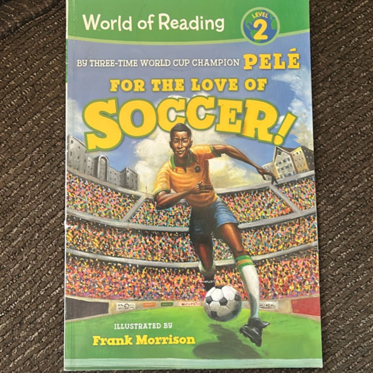 World of Reading for the Love of Soccer! by Pelé