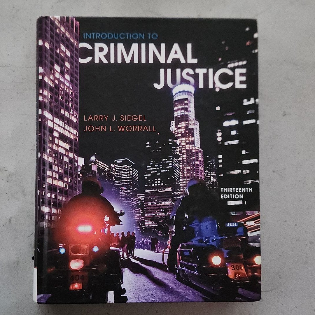Introduction to Criminal Justice by Larry J. Siegel, Joseph J. Senna
