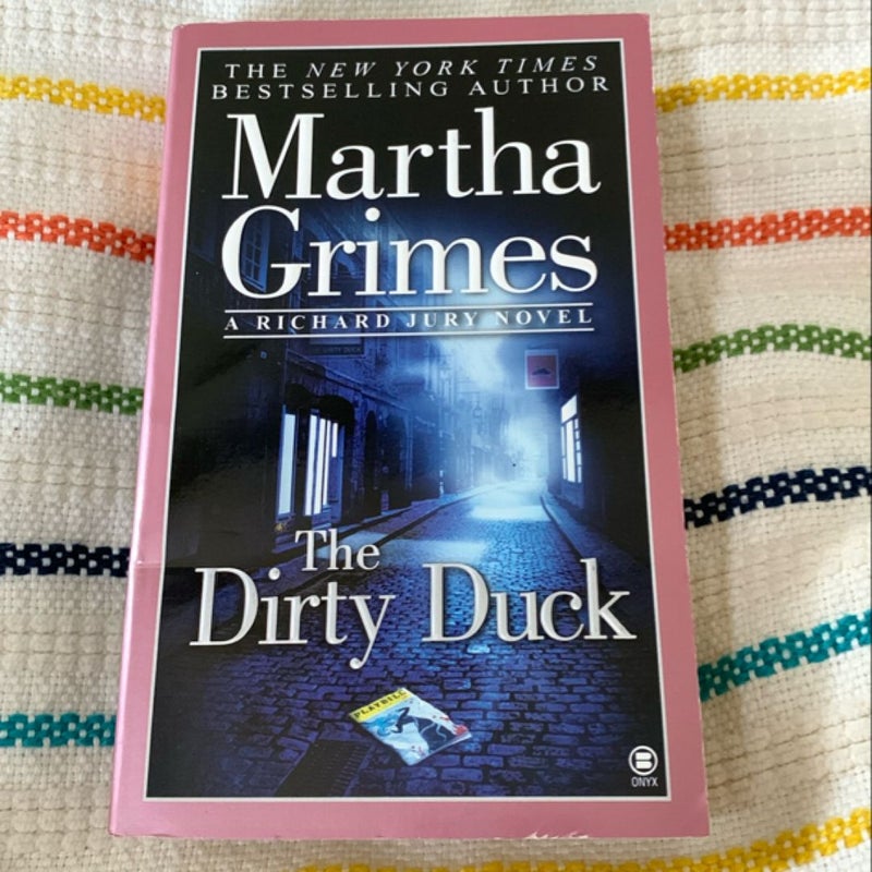 The Dirty Duck by Martha Grimes