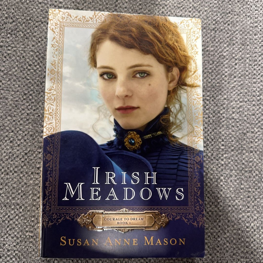 Irish Meadows by Susan Anne Mason